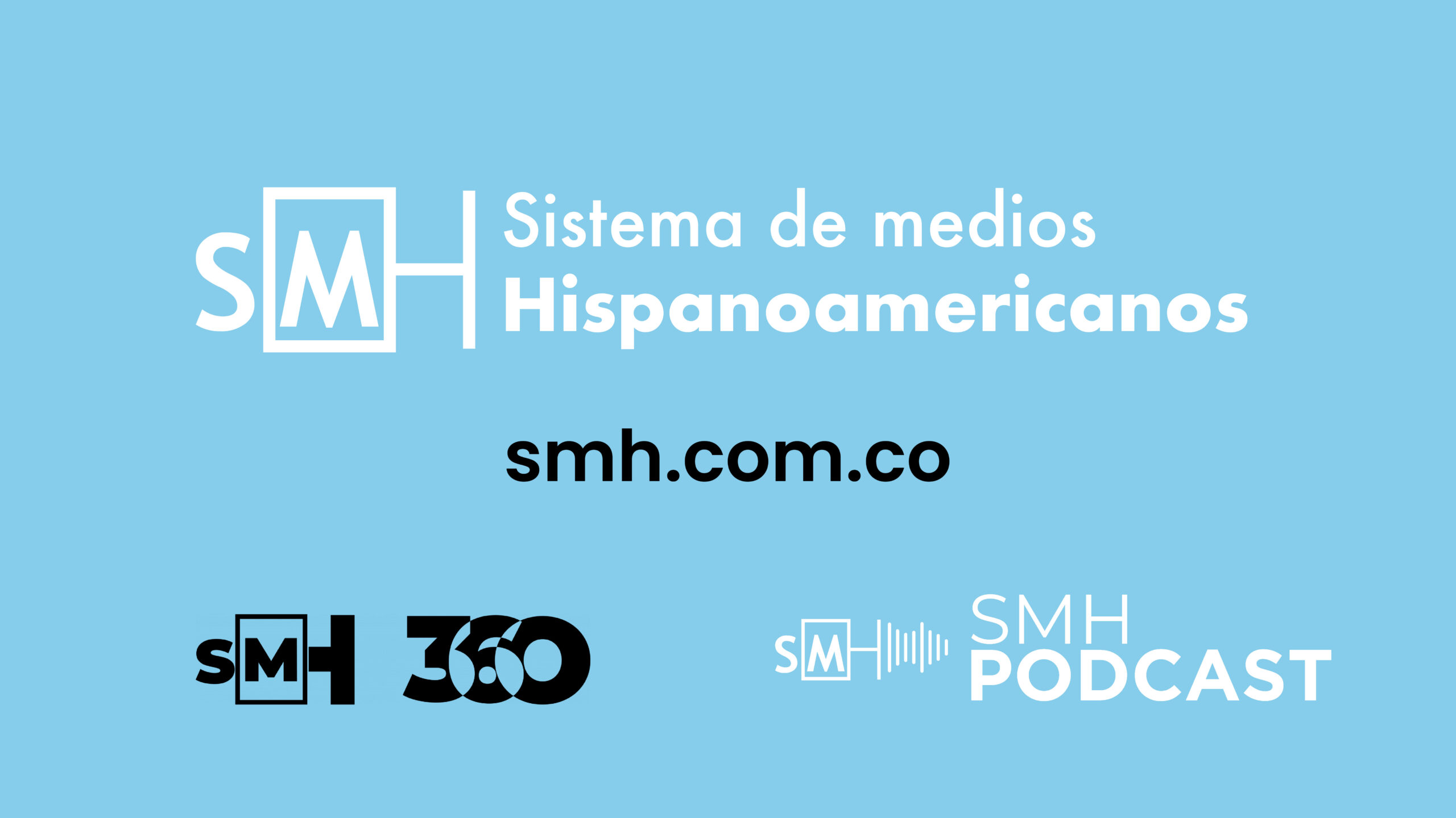 SMH - Sistema de Medios Hispanoamericanos - SMH - Sistema de Medios ...